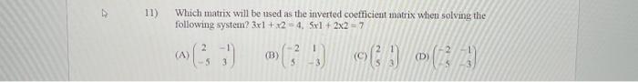 Solved Which matrix will be used as the inverted coefficient | Chegg.com
