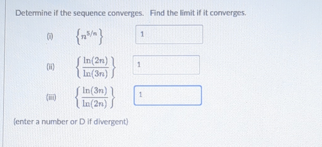 Solved Determine if the sequence converges. Find the limit | Chegg.com