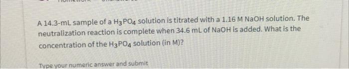 Solved A 14.3-mL sample of a H3PO4 solution is titrated with | Chegg.com