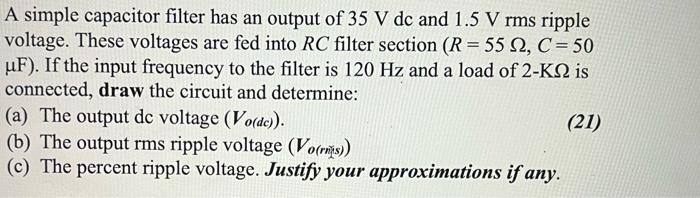 Solved A simple capacitor filter has an output of 35 V dc | Chegg.com