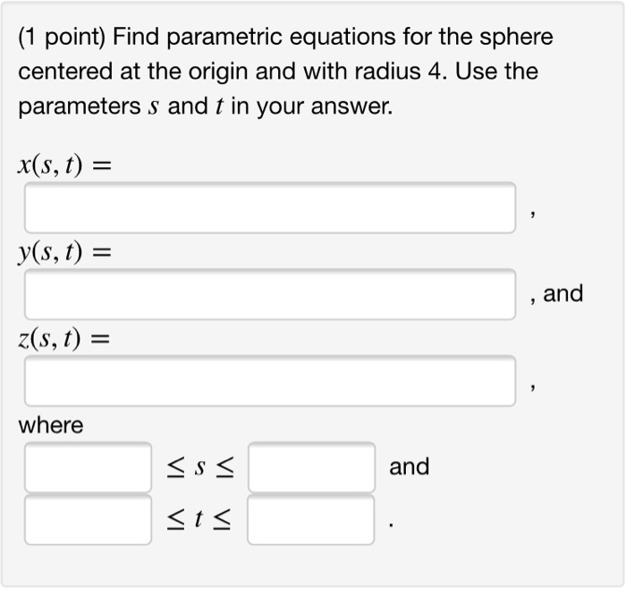 Solved 1 Point Find Parametric Equations For The Sphere
