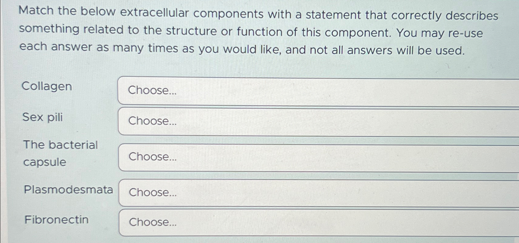 Solved Match the below extracellular components with a | Chegg.com