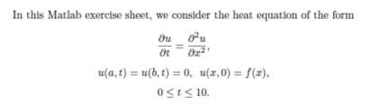 Solved In this Matlab exercise sheet, we consider the heat | Chegg.com