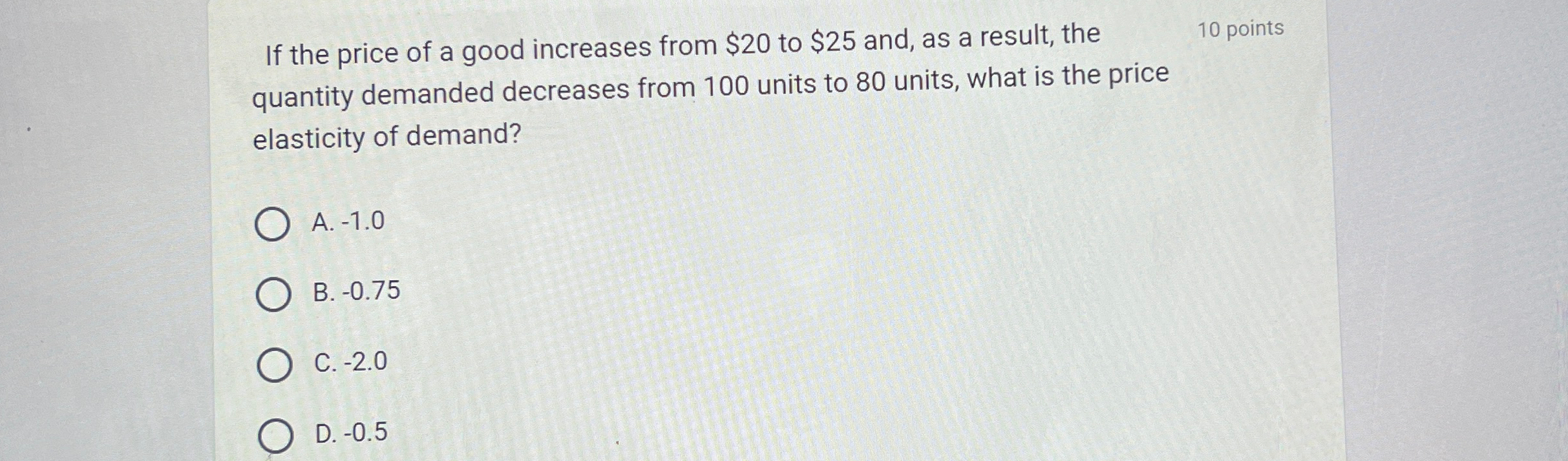 Solved If the price of a good increases from $20 ﻿to $25 | Chegg.com