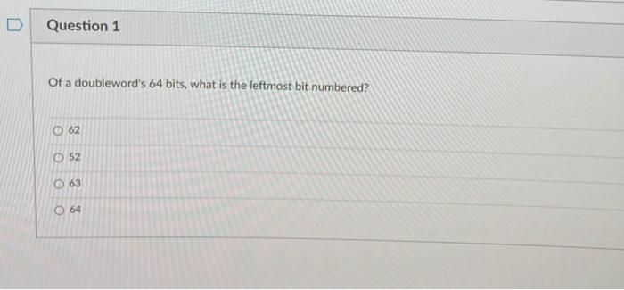 Solved Of a doubleword's 64 bits, what is the leftmost bit | Chegg.com
