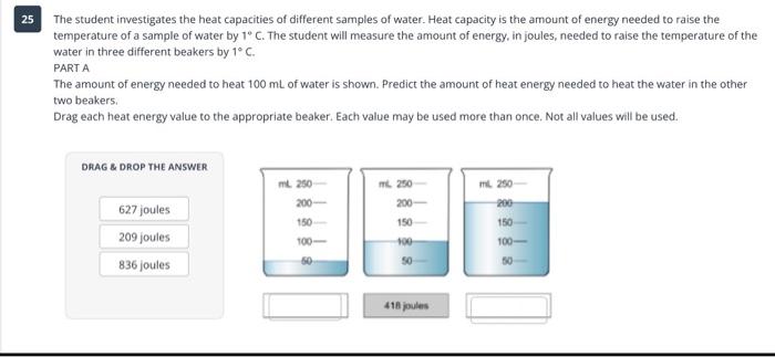 Solved 25 The student investigates the heat capacities of | Chegg.com