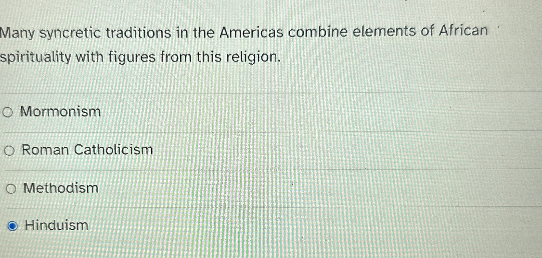 Solved Many syncretic traditions in the Americas combine | Chegg.com