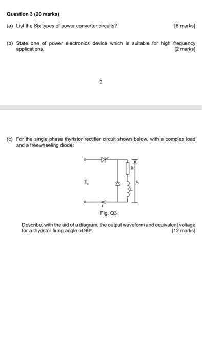 Solved Question 2 (25 marks) (a) A thyristor is connected in | Chegg.com