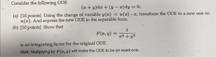 Solved Consider the following ODE (x + y)d: +(y-)dy = 0. (a) | Chegg.com