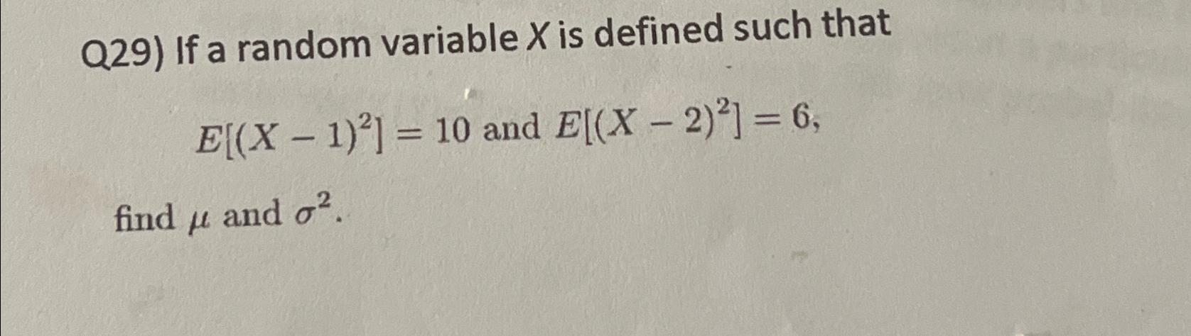 Solved Q29) ﻿If a random variable x ﻿is defined such | Chegg.com