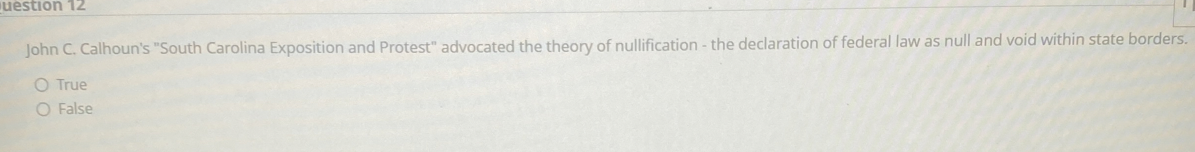 Solved John C. ﻿Calhoun's "South Carolina Exposition and | Chegg.com