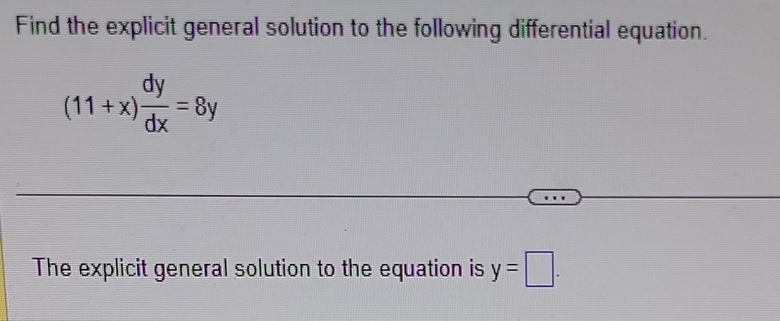Solved Find the explicit general solution to the following | Chegg.com