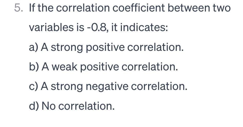Solved If the correlation coefficient between two variables | Chegg.com