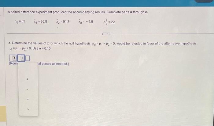 Solved A paired difference experiment produced the | Chegg.com