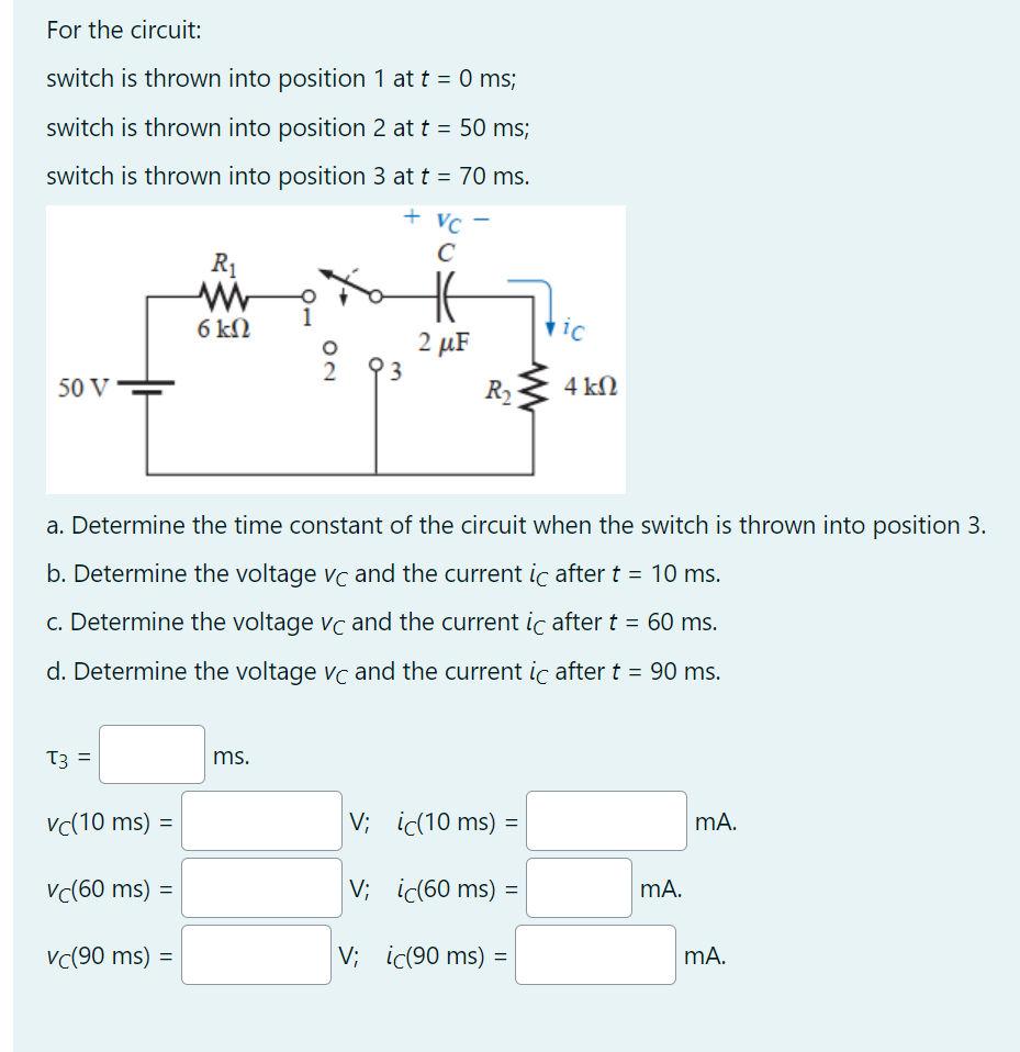 Solved For the circuit:switch is thrown into position 1 ﻿at | Chegg.com