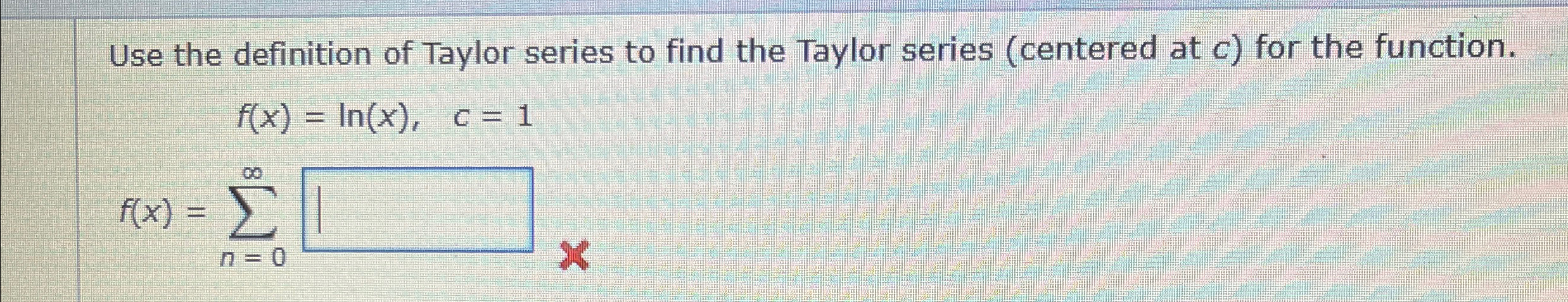 Use the definition of Taylor series to find the | Chegg.com