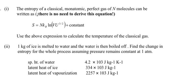 Solved The entropy of a classical, monatomic, perfect gas of | Chegg.com