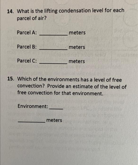 Solved 14. What is the lifting condensation level for each | Chegg.com