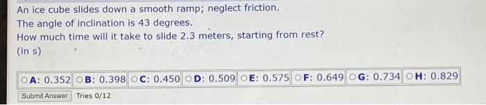 Solved An ice cube slides down a smooth ramp; neglect | Chegg.com