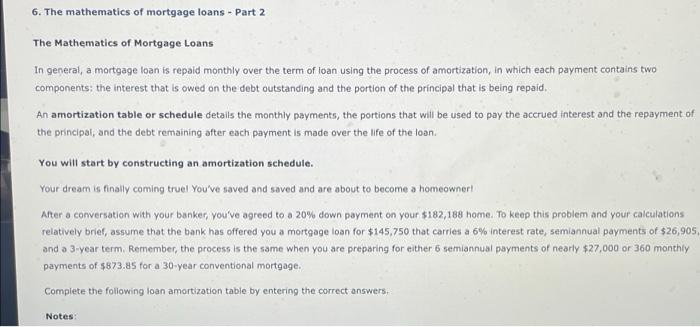 Solved 6. The mathematics of mortgage loans - Part 2 The | Chegg.com
