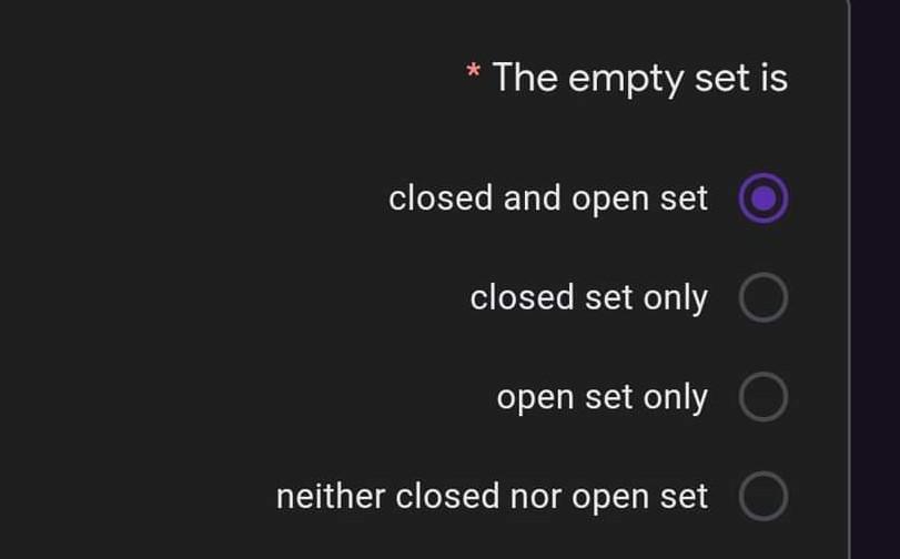 Solved * The empty set is closed and open set closed set | Chegg.com