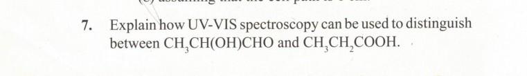 Solved 7. Explain how UV-VIS spectroscopy can be used to | Chegg.com