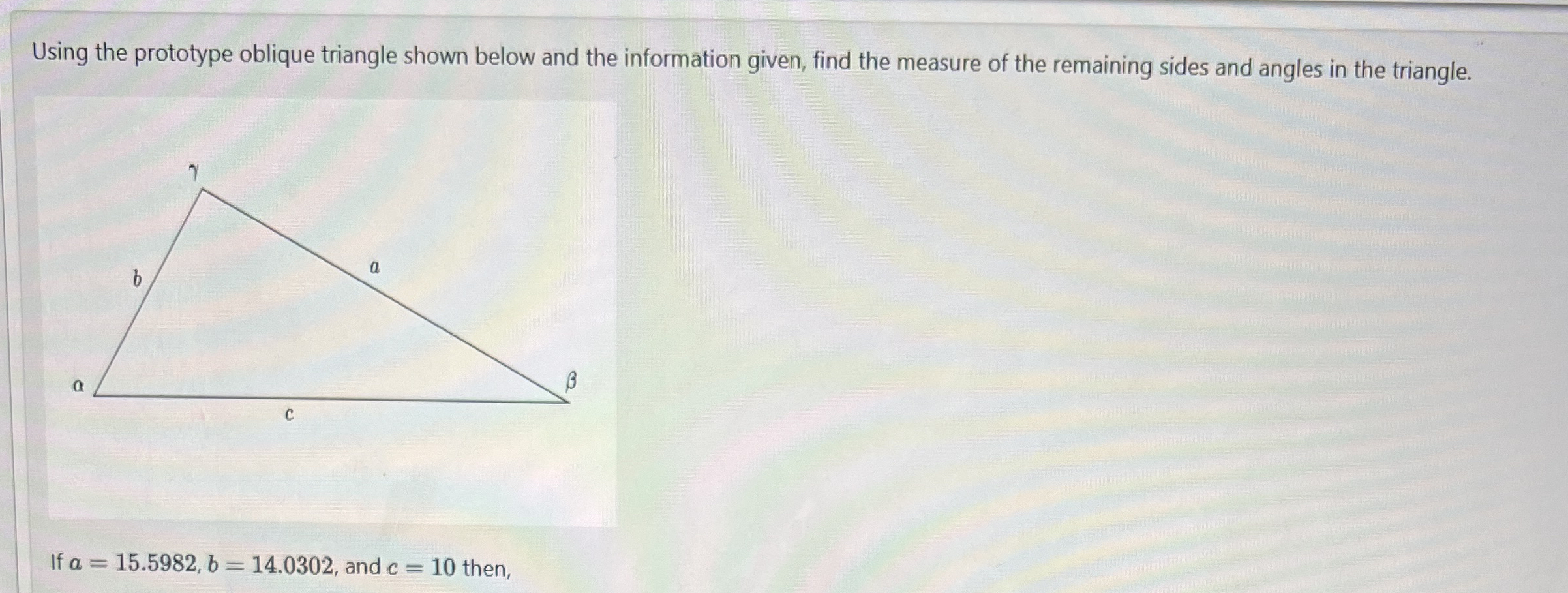 Solved Using the prototype oblique triangle shown below and | Chegg.com