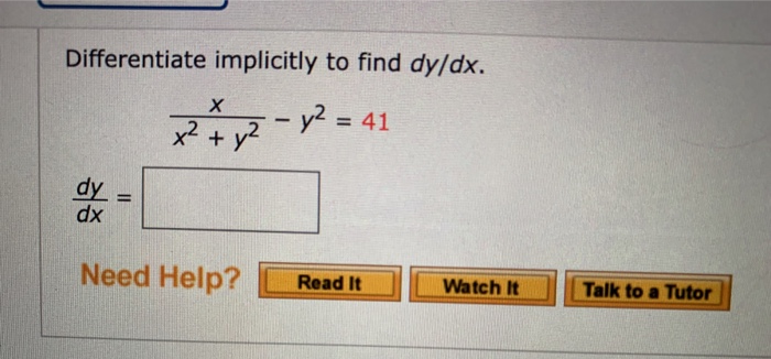 Solved Differentiate implicitly to find dy/dx. x2 + y2 + y2 | Chegg.com
