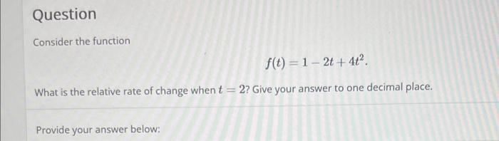 Solved Question Consider The Function F T 1−2t 4t2 What Is