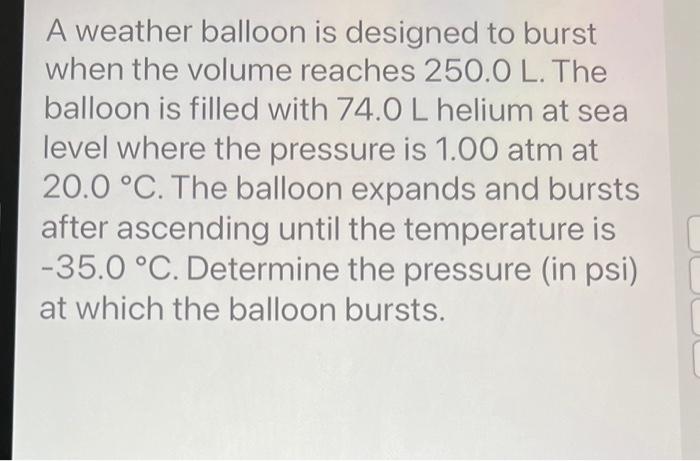 Solved A weather balloon is designed to burst when the | Chegg.com