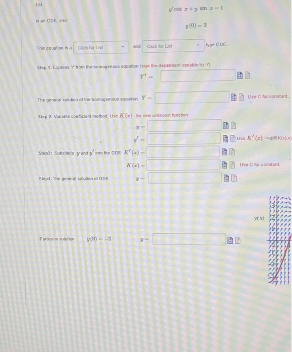 Solved Let y′cosz+ysinz=1 is an ODE, and y(0)=2 This | Chegg.com
