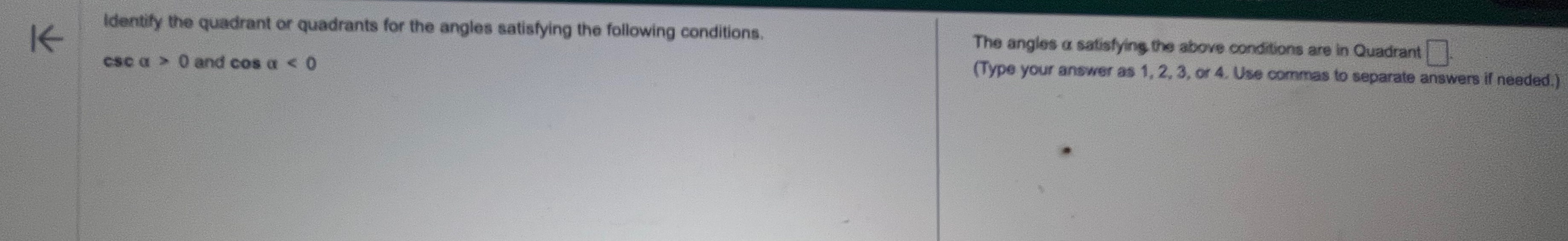 Solved Identify the quadrant or quadrants for the angles | Chegg.com