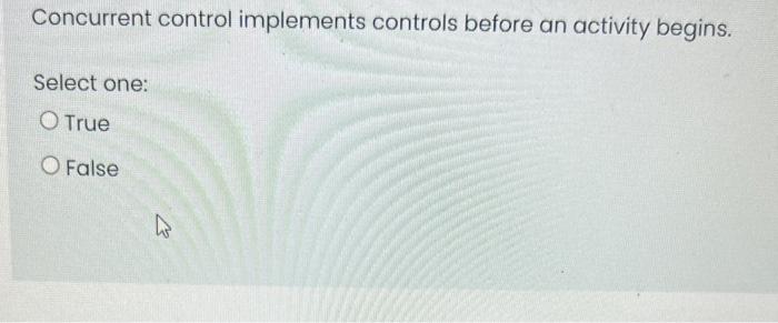 Solved Concurrent control implements controls before an | Chegg.com