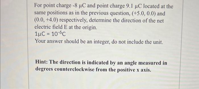[Solved]: For point charge ( -8 mu mathrm{C} ) and poin