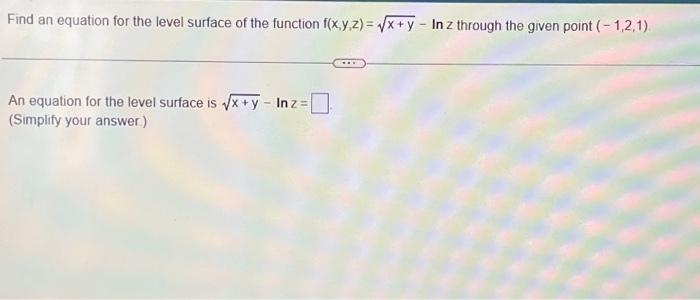 Solved Find an equation for the level surface of the | Chegg.com