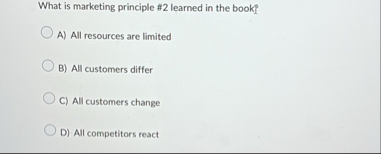 Solved What is marketing principle #2 ﻿learned in the | Chegg.com