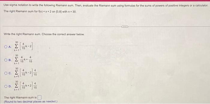 Solved Use sigma notation to write the following Riemann | Chegg.com
