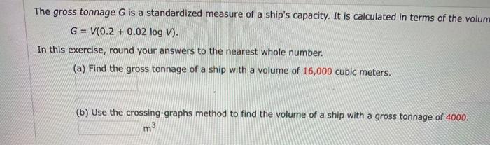 Solved The gross tonnage G is a standardized measure of a | Chegg.com