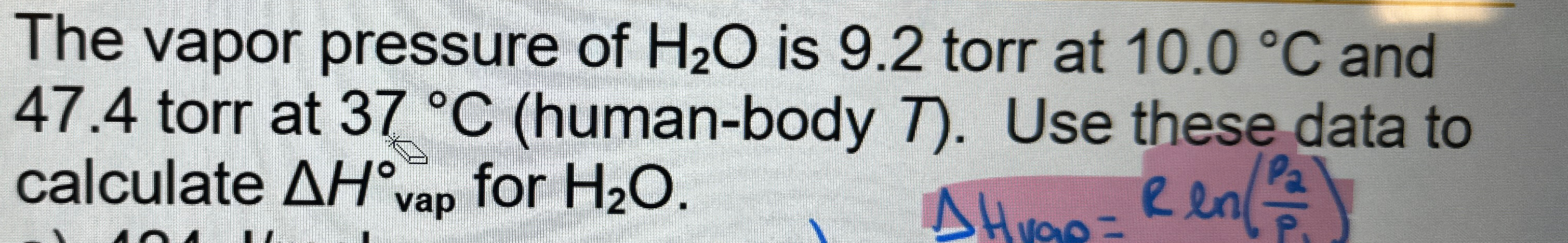 Solved The vapor pressure of H2O ﻿is 9.2 ﻿torr at 10.0°C | Chegg.com