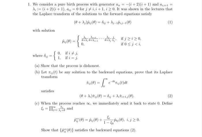 1. We consider a pure birth process with generator | Chegg.com