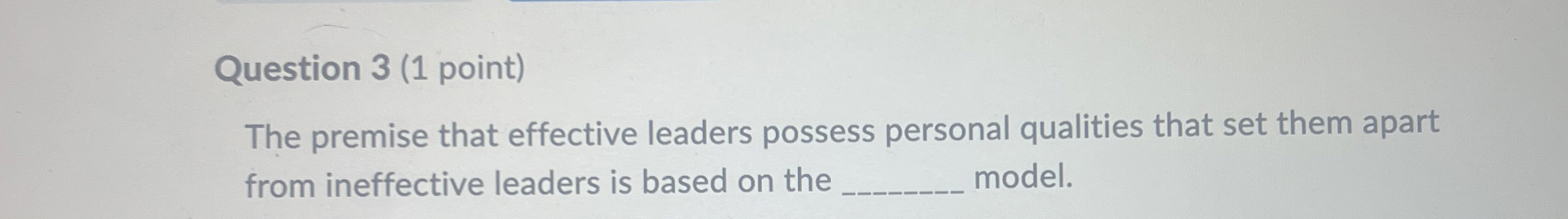 Solved Question 3 (1 ﻿point)The premise that effective | Chegg.com