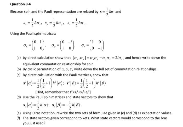 Electron spin and the Pauli representation are | Chegg.com