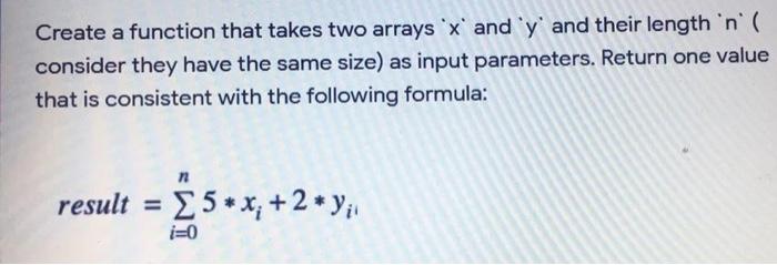 Solved Create A Function That Takes Two Arrays X And Y