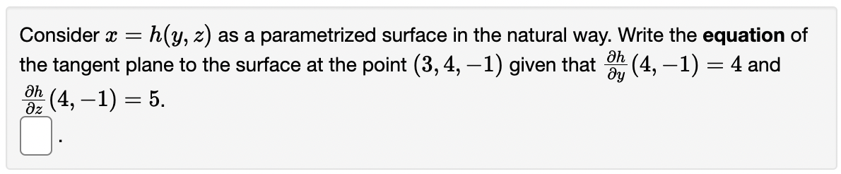Solved Consider x=h(y,z) ﻿as a parametrized surface in the | Chegg.com