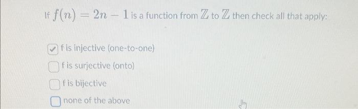 Solved If f(n)=2n−1 is a function from Z to Z then check all | Chegg.com