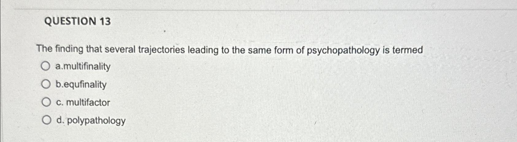 Solved QUESTION 13The finding that several trajectories | Chegg.com