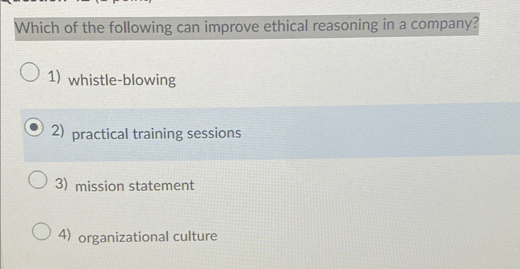 Solved Which of the following can improve ethical reasoning | Chegg.com