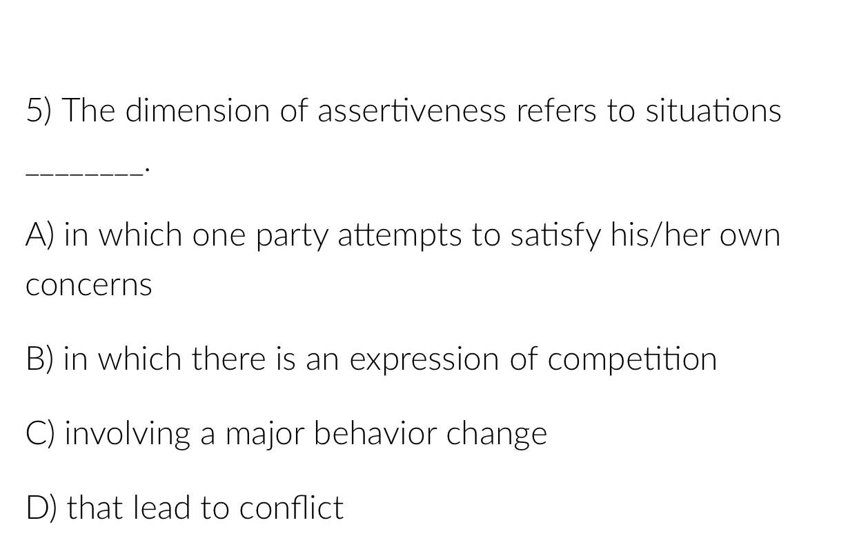 Solved The dimension of assertiveness refers to situationsA) | Chegg.com
