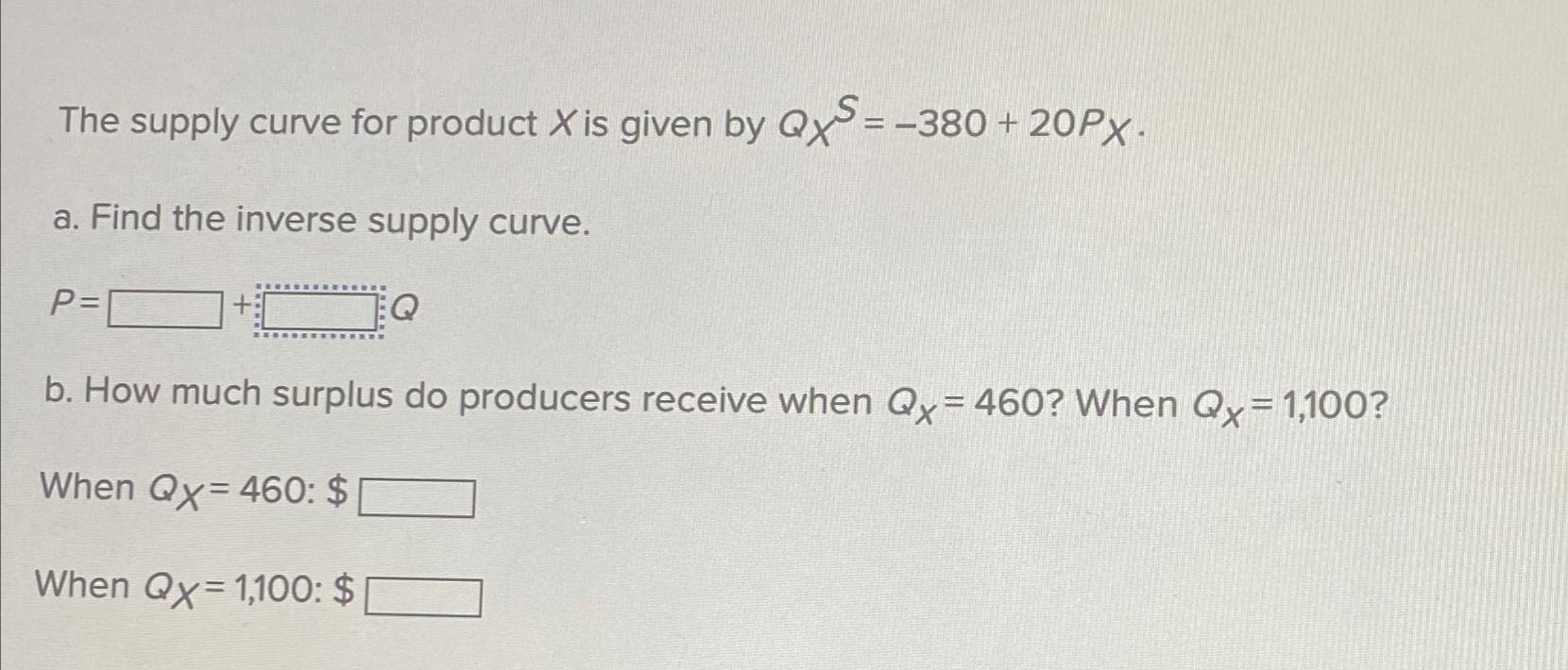 Solved The supply curve for product x ﻿is given by | Chegg.com