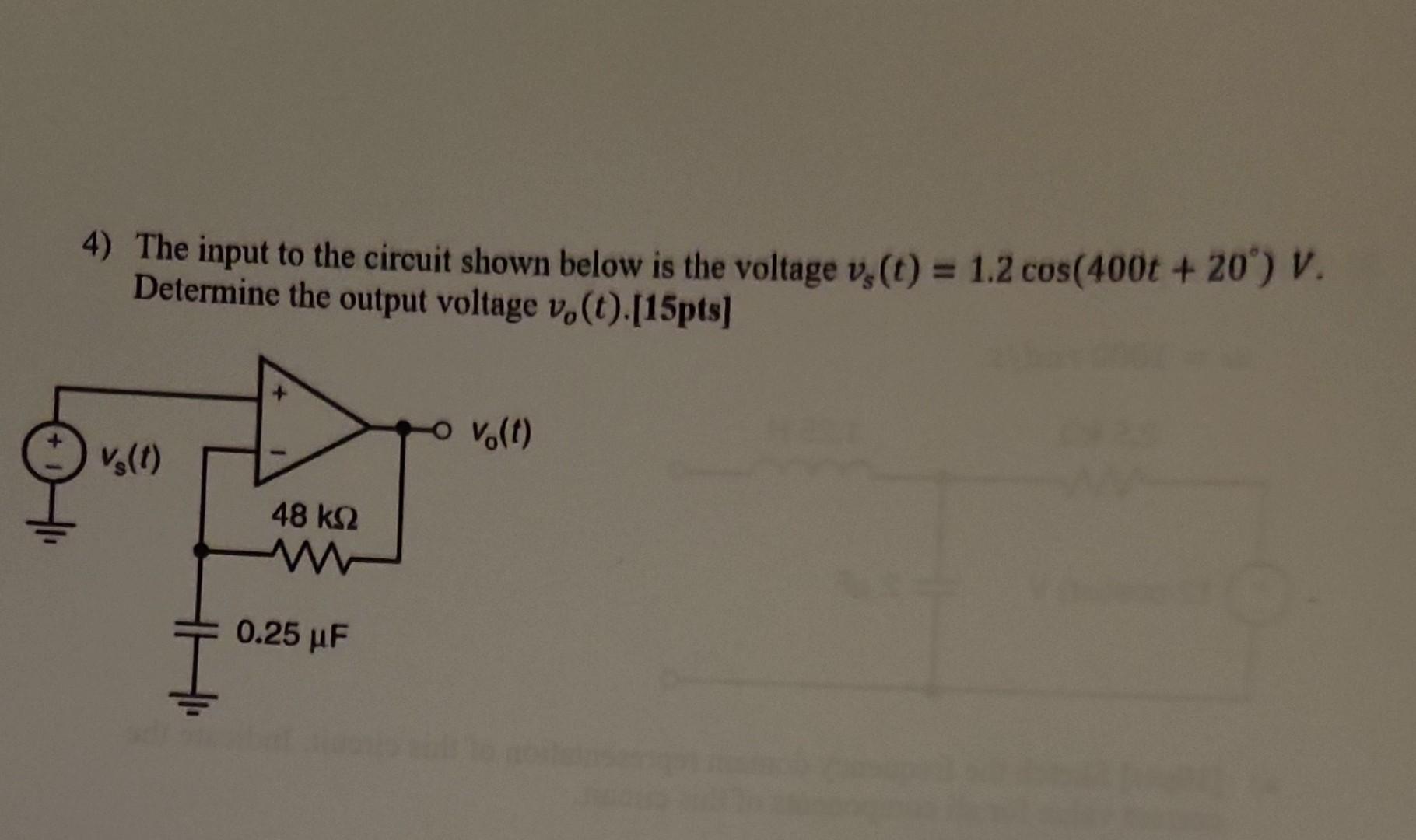 Solved 4) The input to the circuit shown below is the | Chegg.com